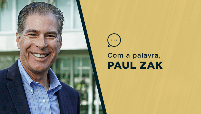 O que trouxe Paul Zak ao Brasil?